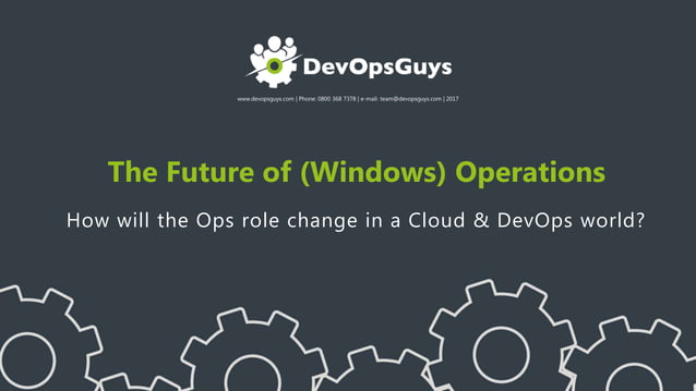 The future of (Windows) operations #WinOps #DevOps | PPT