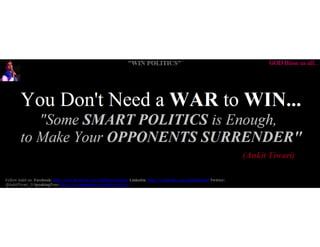 Win politics 2 (ankit tiwari's quotes on politics) | PDF | Politics