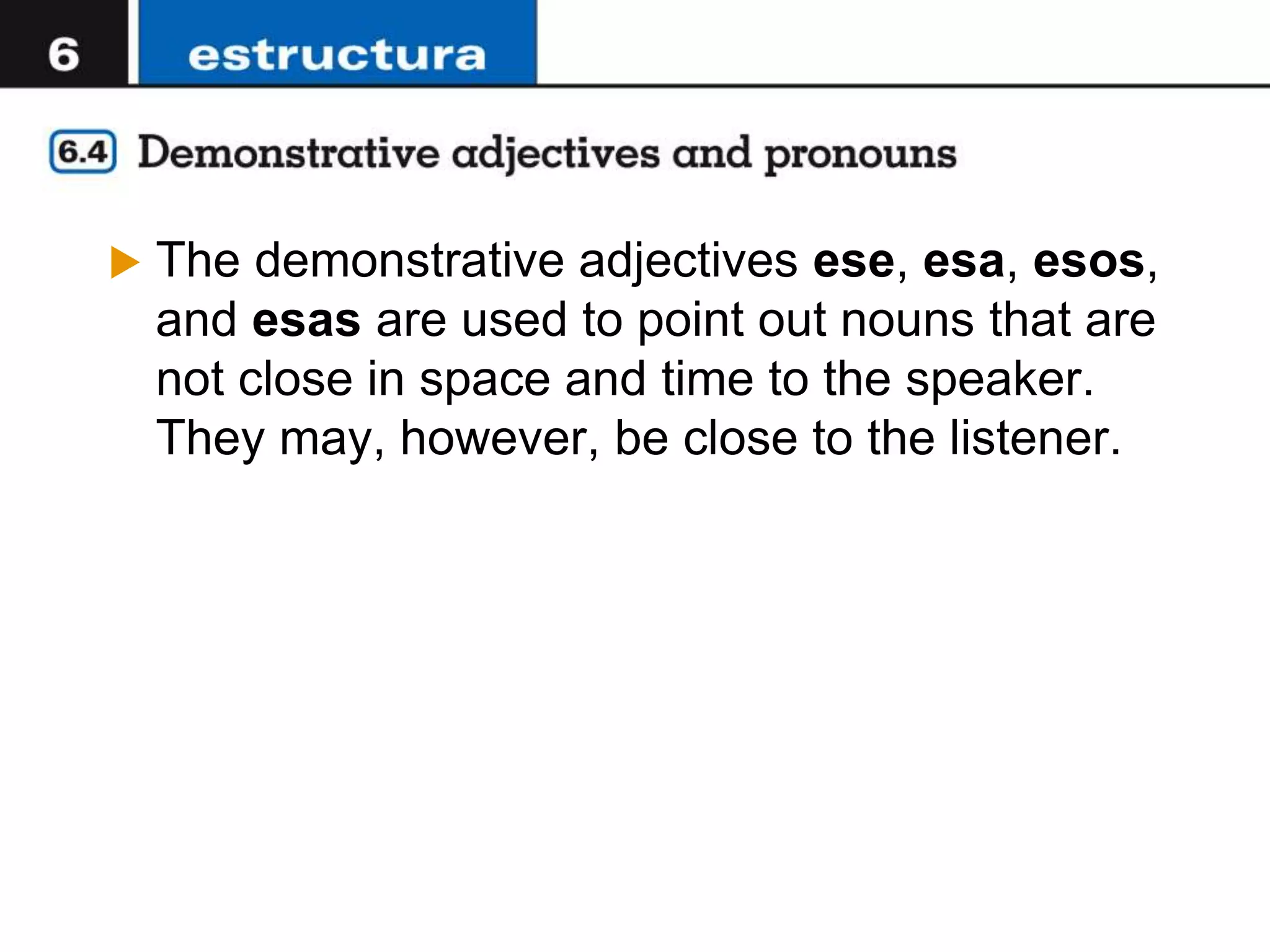 Spanish_Demonstrative_adjectives_and_pronouns.ppt