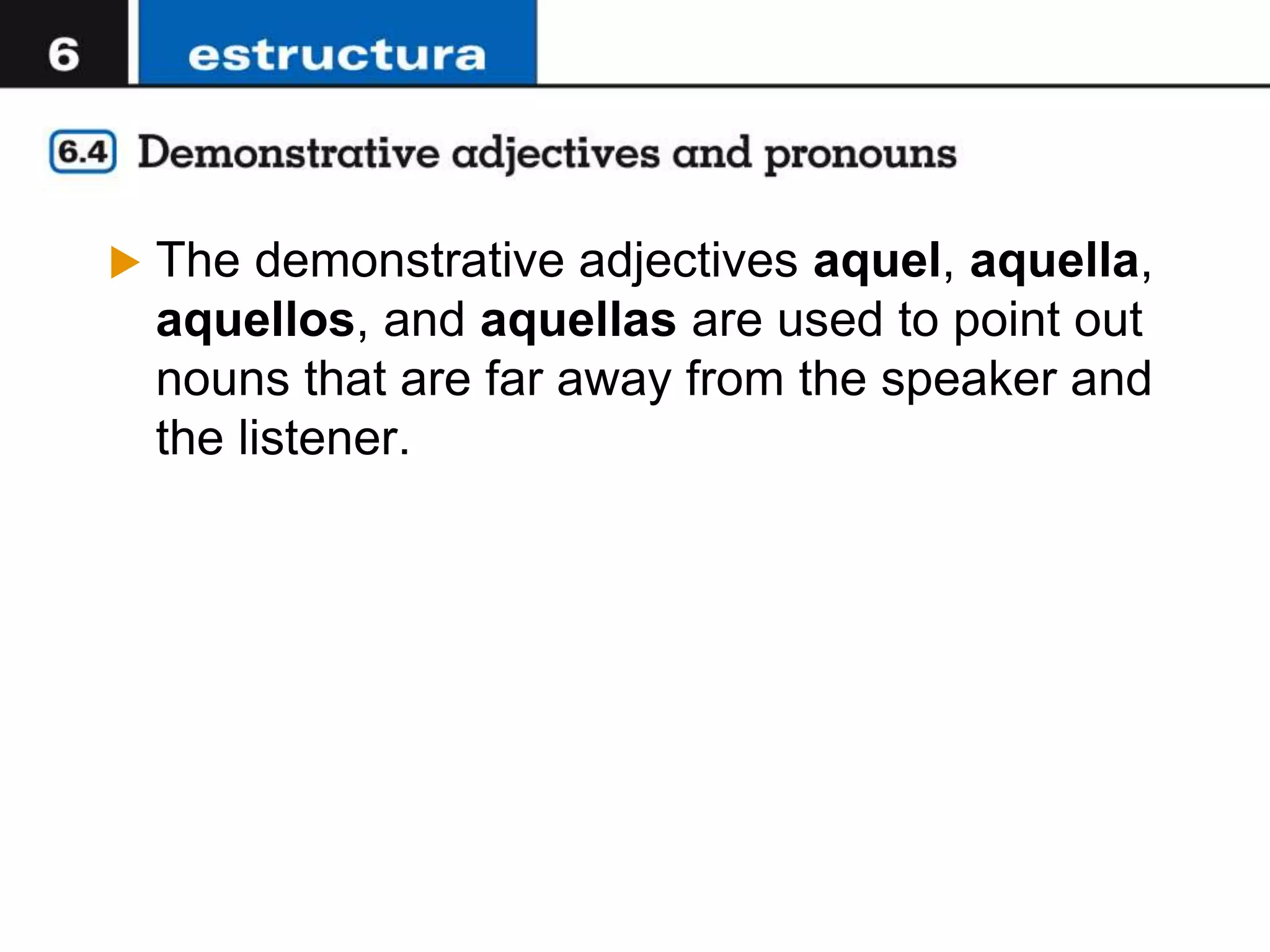 Spanish_Demonstrative_adjectives_and_pronouns.ppt