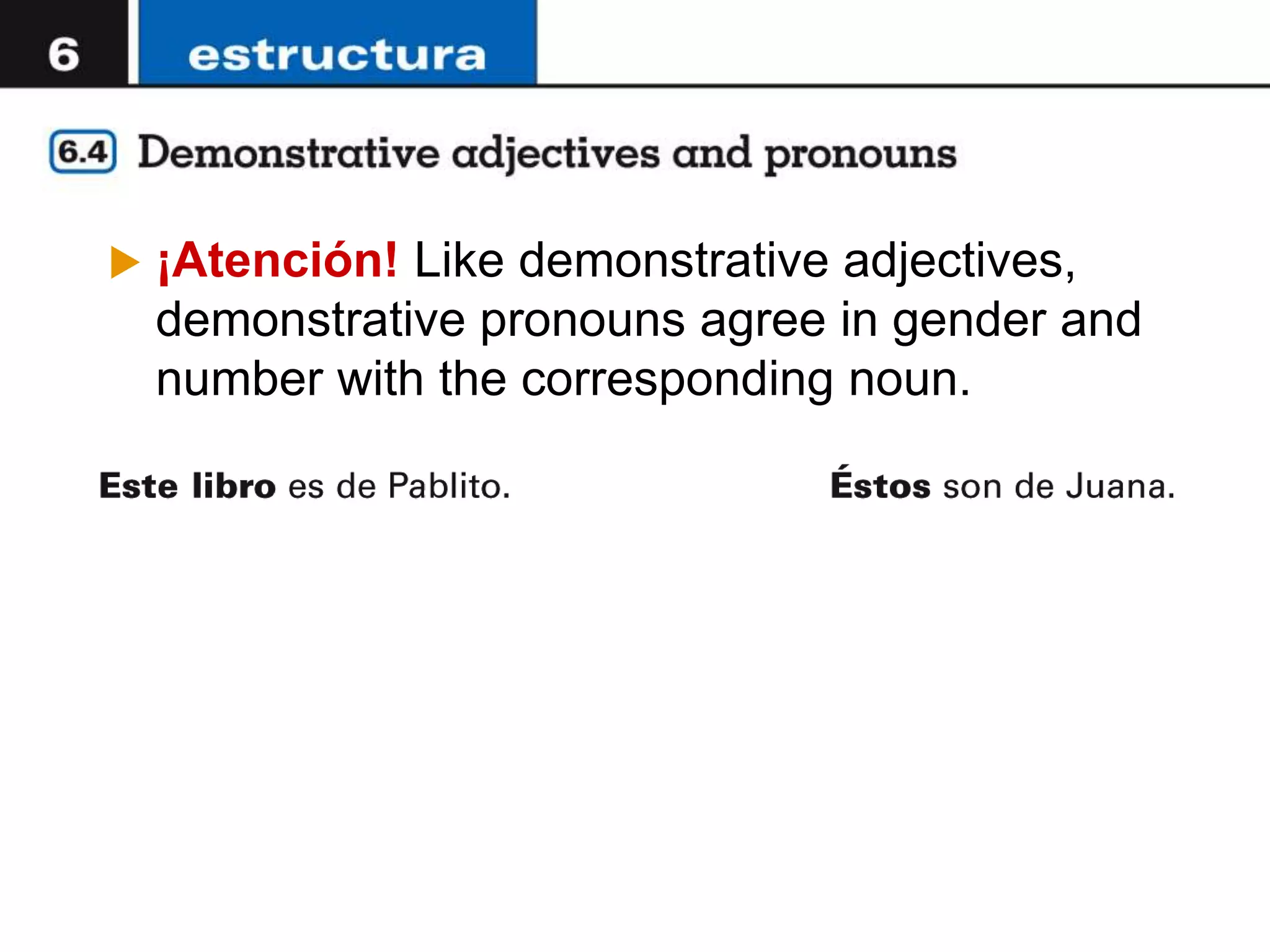 Spanish_Demonstrative_adjectives_and_pronouns.ppt