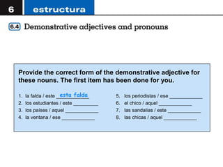 Spanish_Demonstrative_adjectives_and_pronouns.ppt