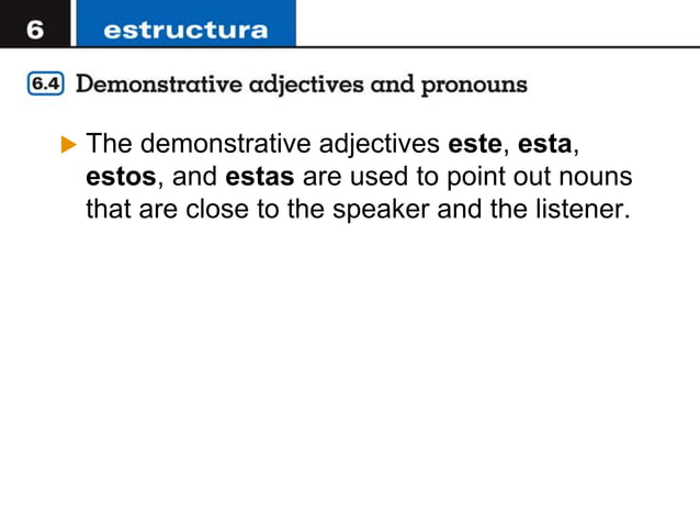 Spanish_Demonstrative_adjectives_and_pronouns.ppt
