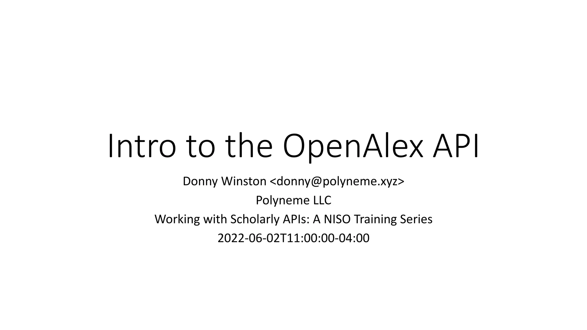 Winston "Intro to the OpenAlex API" | PPT