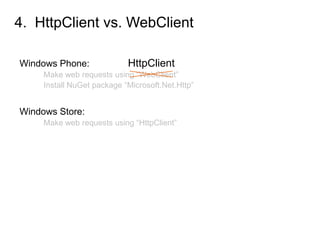 Top 10 Differences between developing Windows Phone and Store apps | PPT