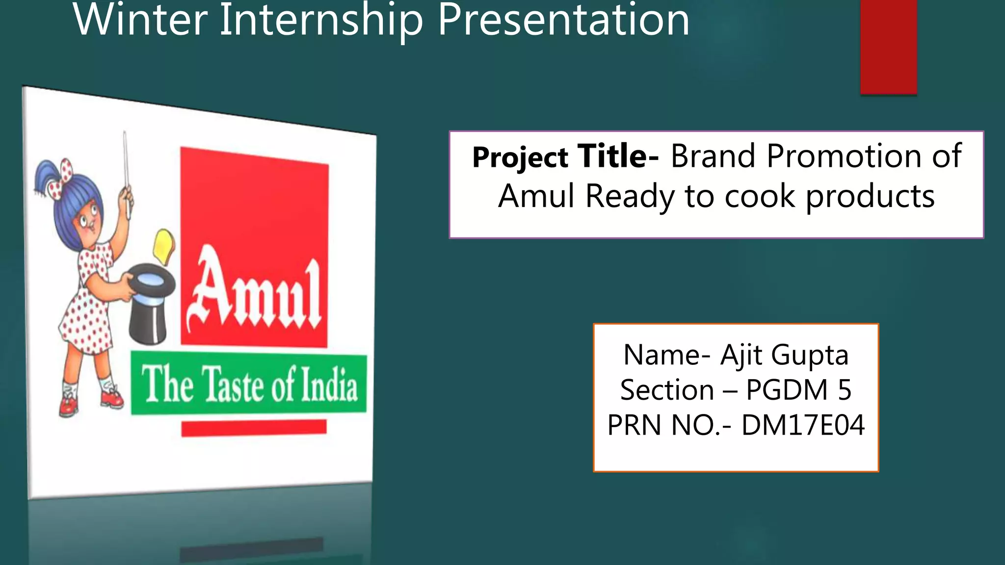 Brand Promotion of Amul Ready to cook Products | PPTX