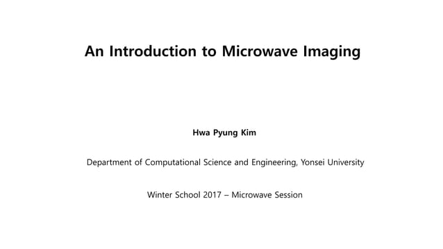 An Introduction to Microwave Imaging | PPTX