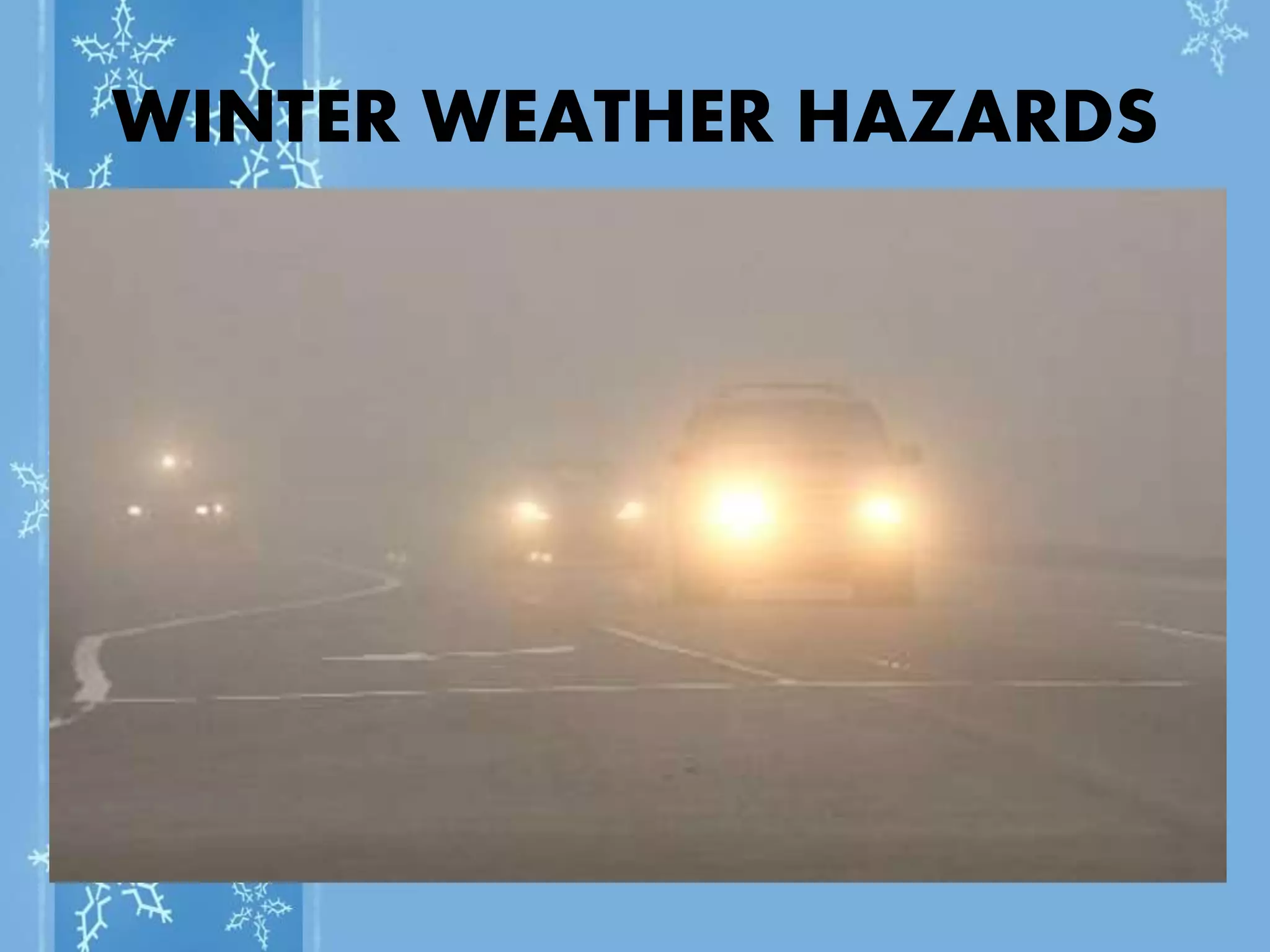 Winter weather hazards | PPTX
