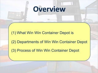 Win win container depot 54030072 | PPTX | Logistics | Business