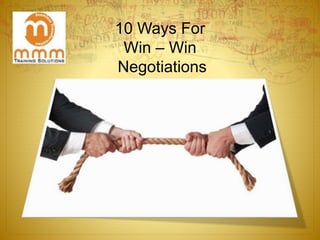 Tips to Conduct Win-Win Negotiations | PPTX