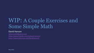 WIP: A Couple Exercises and Some Simple Math | PPTX