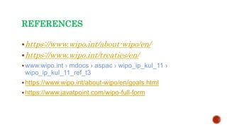 World intellectual property organization (WIPO) | PPTX