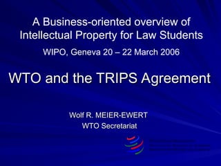WTO AND THE TRIPS AGREEMENT INTRODUCTION | PPT