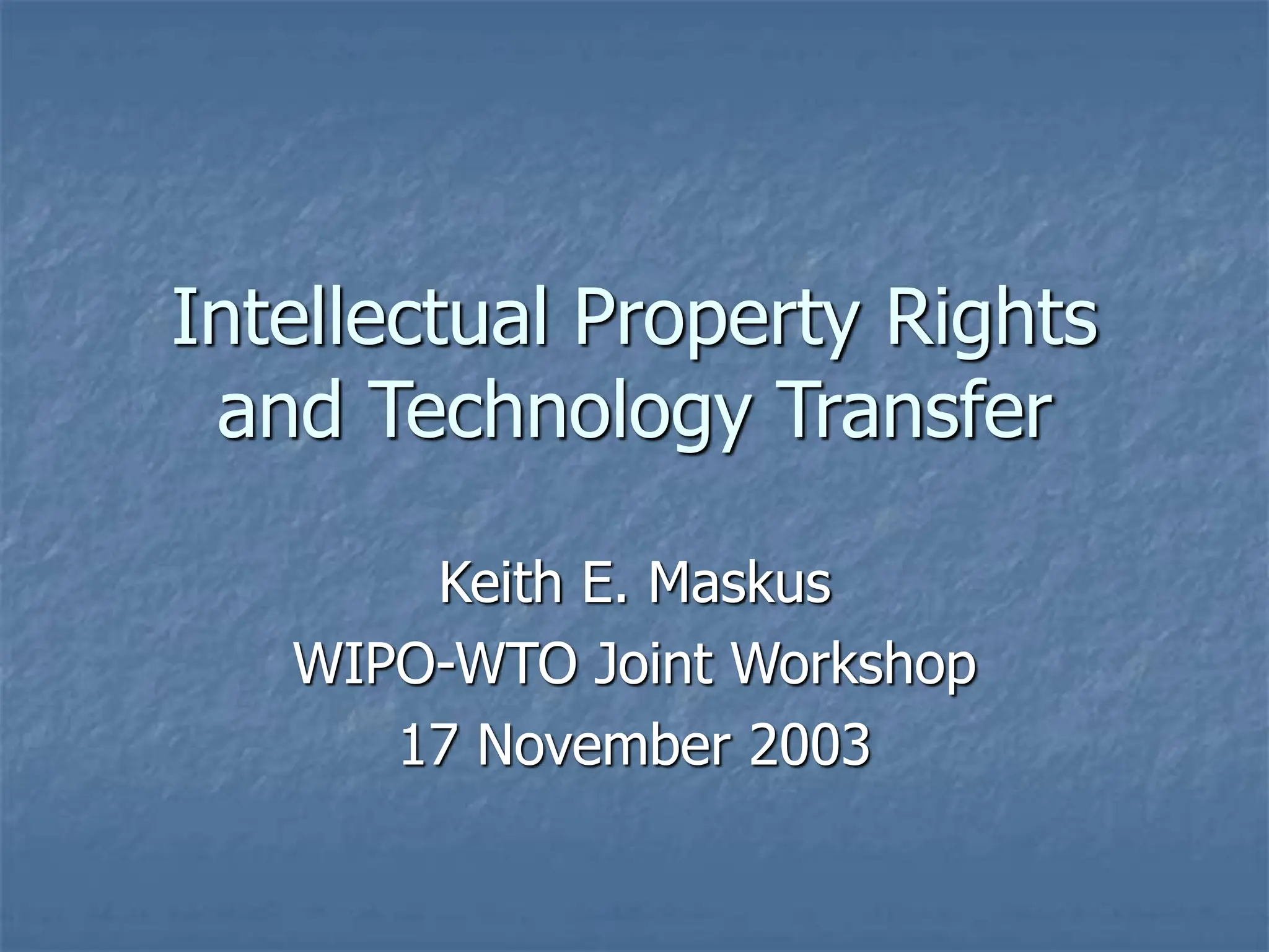 Ipr and its rights and technology transfer.ppt