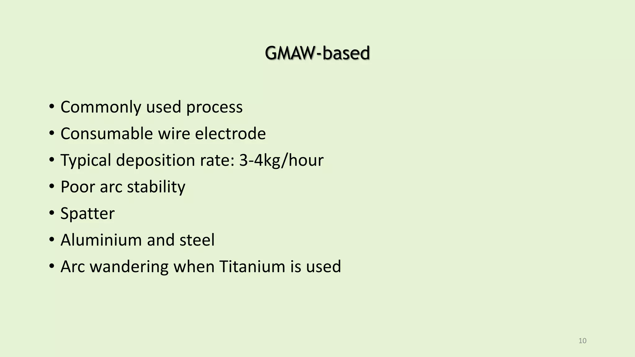 Wire arc additive manufacturing | PPTX