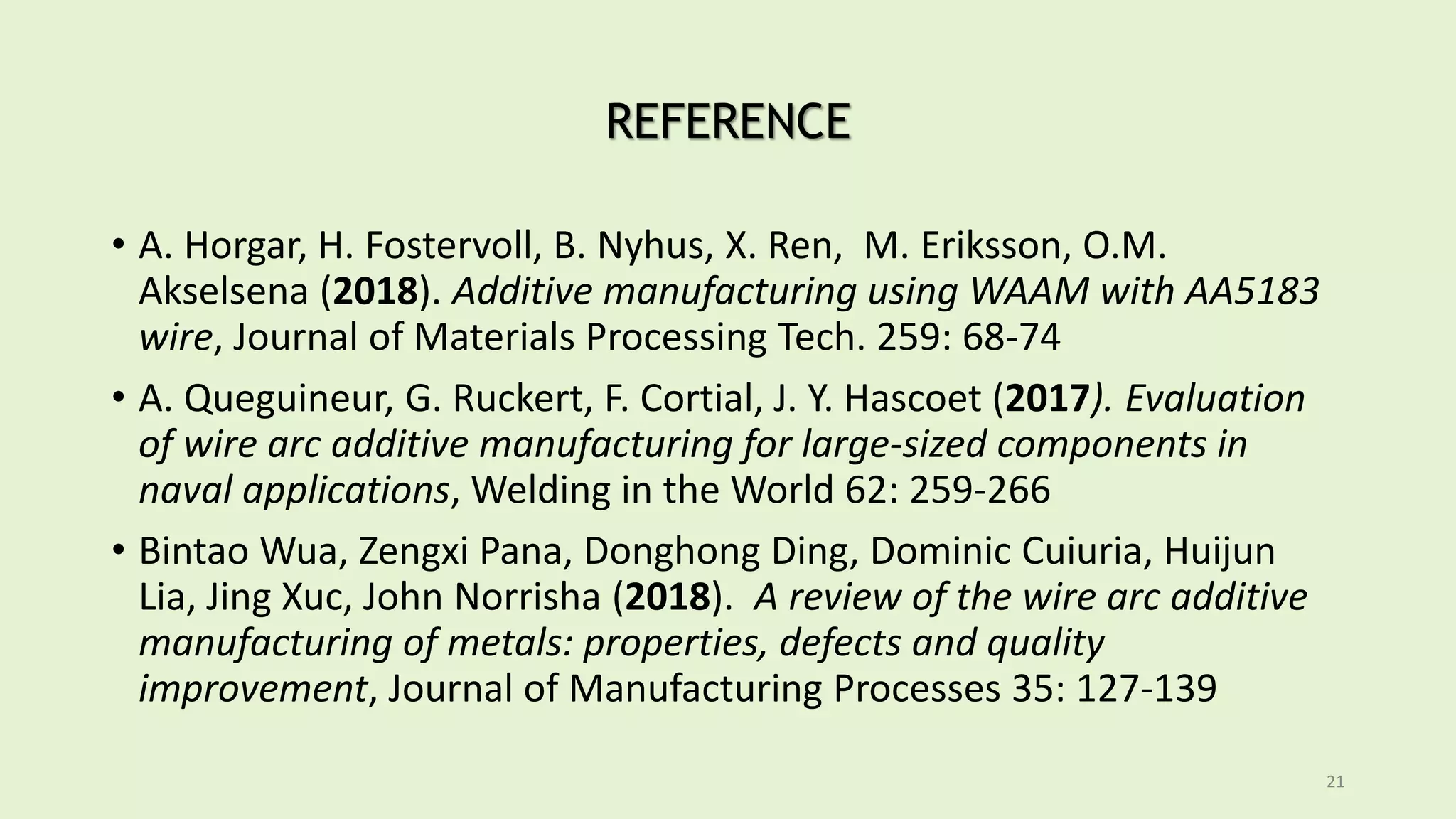 Wire arc additive manufacturing | PPTX