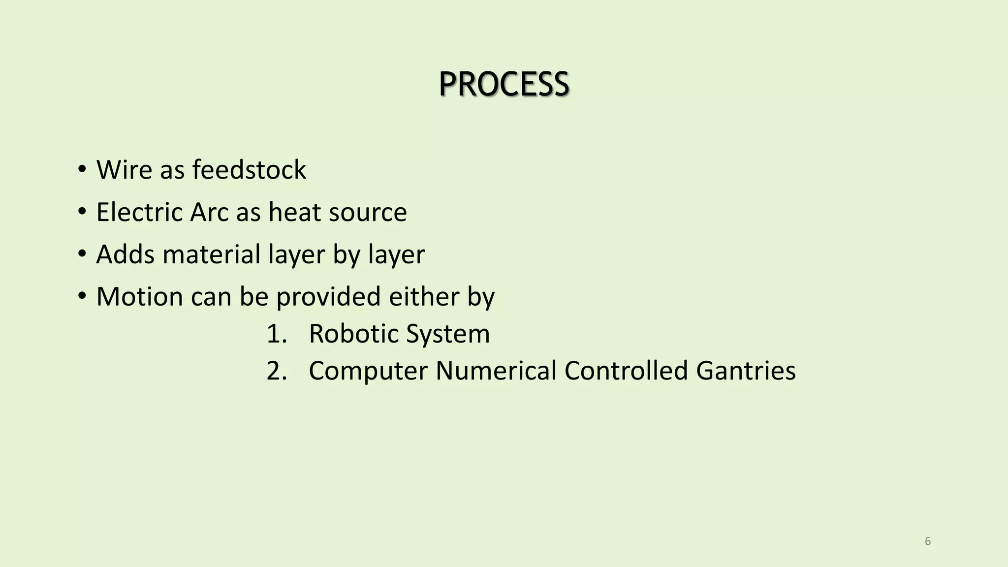 Wire arc additive manufacturing | PPTX