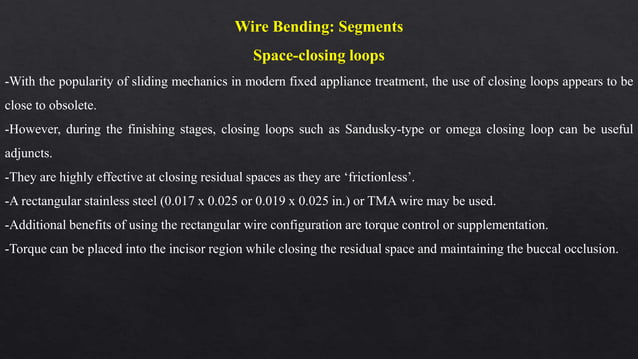 Wire bending in orthodontics (dr nayaungbds phd) | PPTX