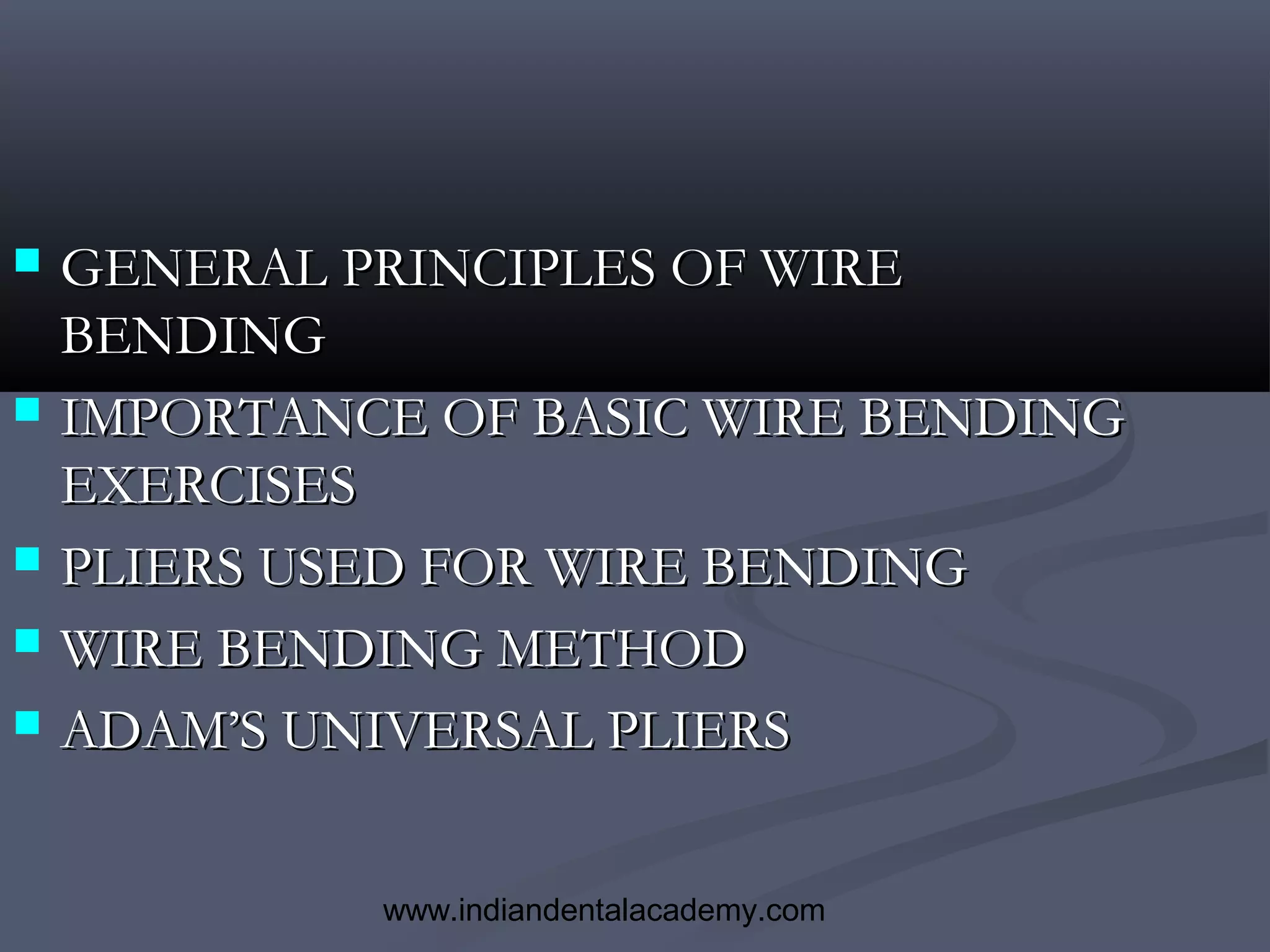 orthodontic Wire bending principles / orthodontic courses /certified ...