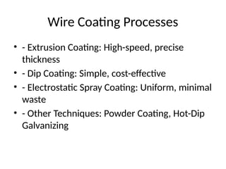 Wire Coating and final taching [processd | PPTX