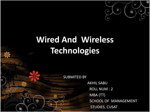 Wired and wireless technologies | PPTX | Computer Networking | Computing