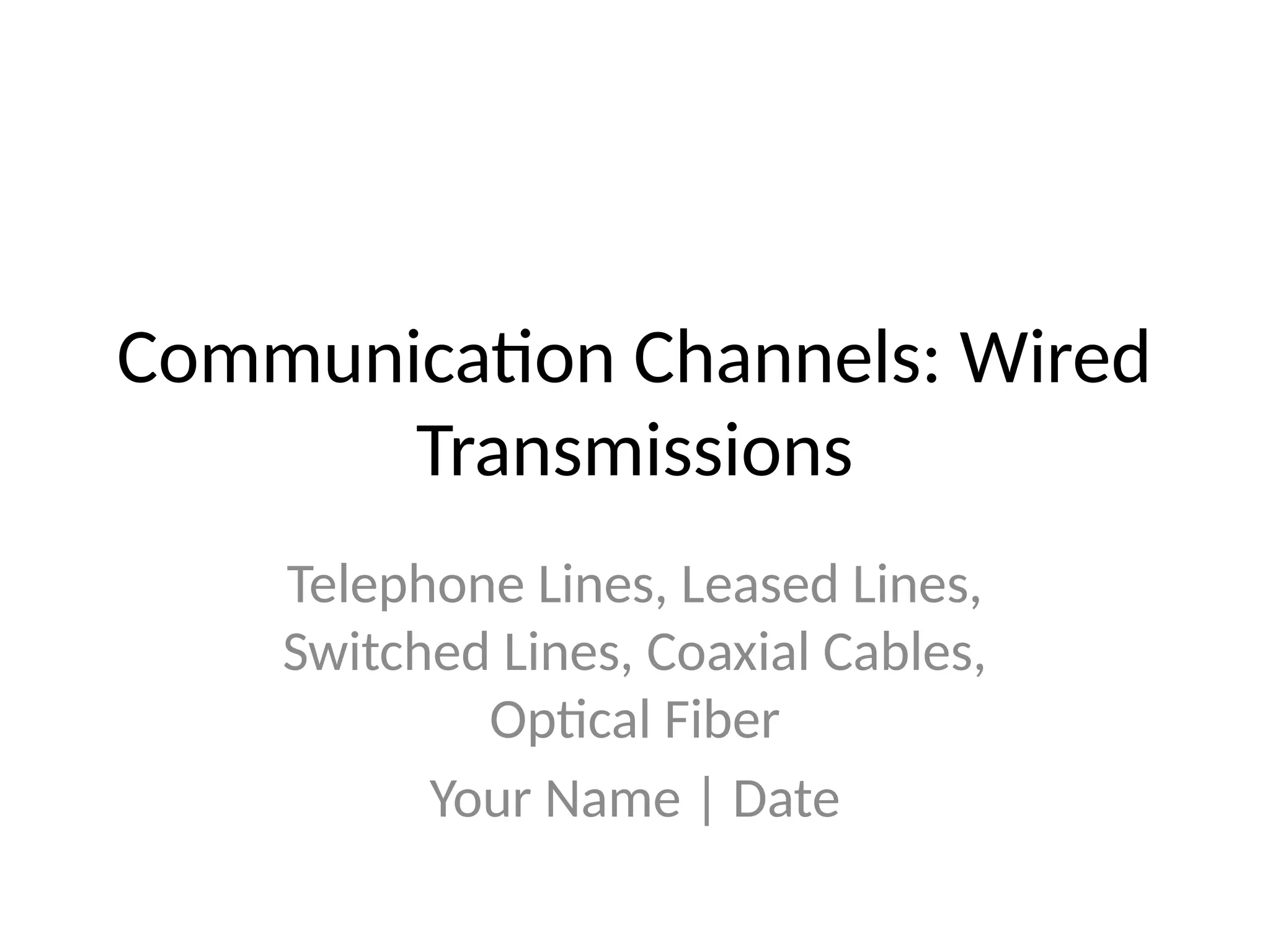 Wired_Communication_Channels_Enhanced.pptx