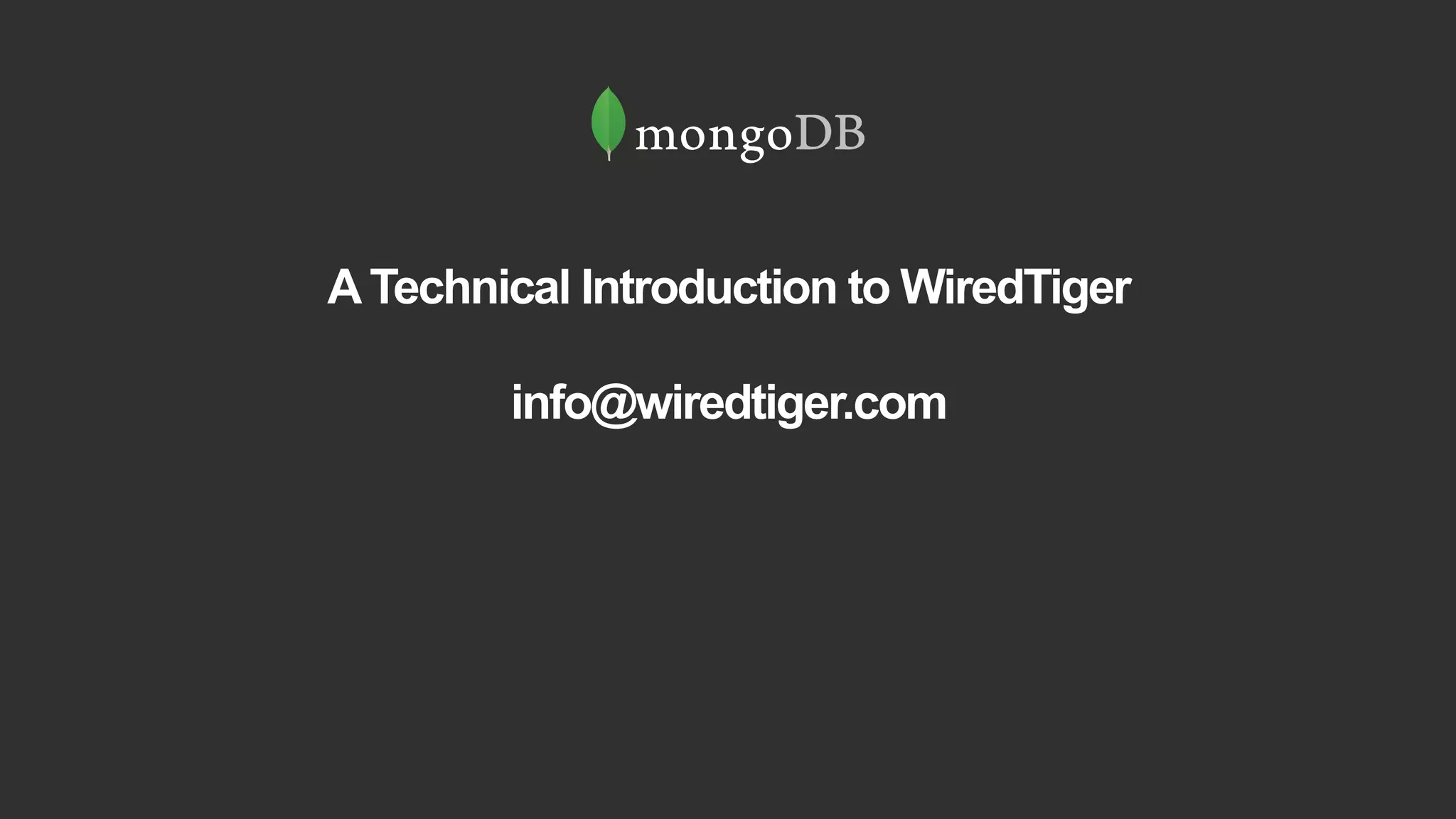A Technical Introduction to WiredTiger | PPT