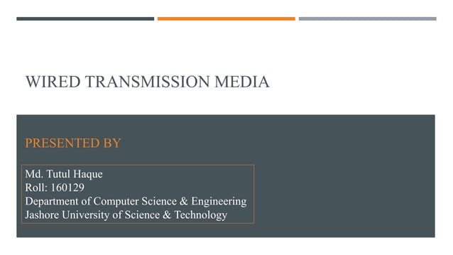 Wired transmission media | PPTX | Computer Networking | Computing