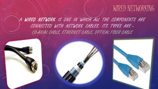 Wired wireless network | PPTX