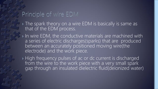 Wire electric discharge machining | PPTX | Chemistry | Science