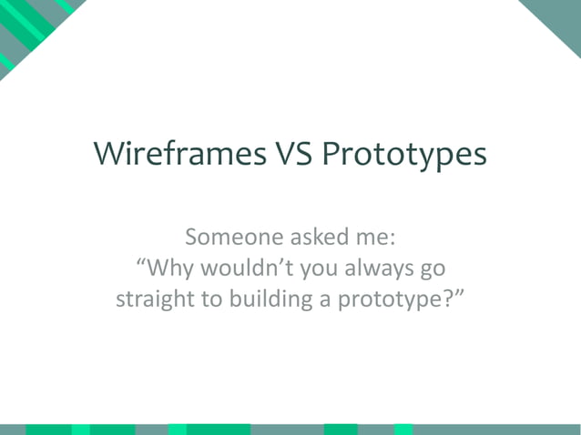 Wireframes vs prototypes | PPT