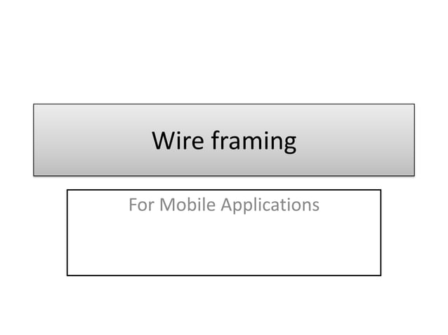 Wire Framing | PPTX