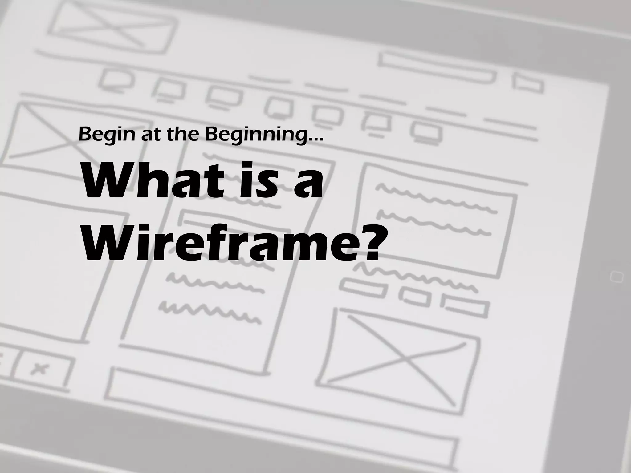 Mock it till you Make it - a Wireframing Workshop | PDF
