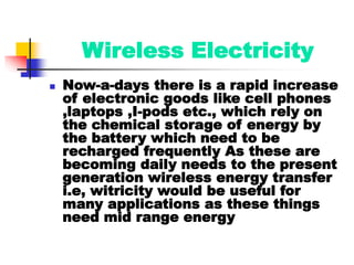 WIRELESS%20ENERGY%20FUTURE%20OF%20ELECTRICITY.pptx