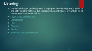Wireless broadband technology | PPTX | Computer Networking | Computing