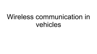 wireless communication. in vehicles.pptx