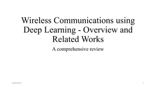Wireless Communications using Deep Learning - Overview and Related Work ...