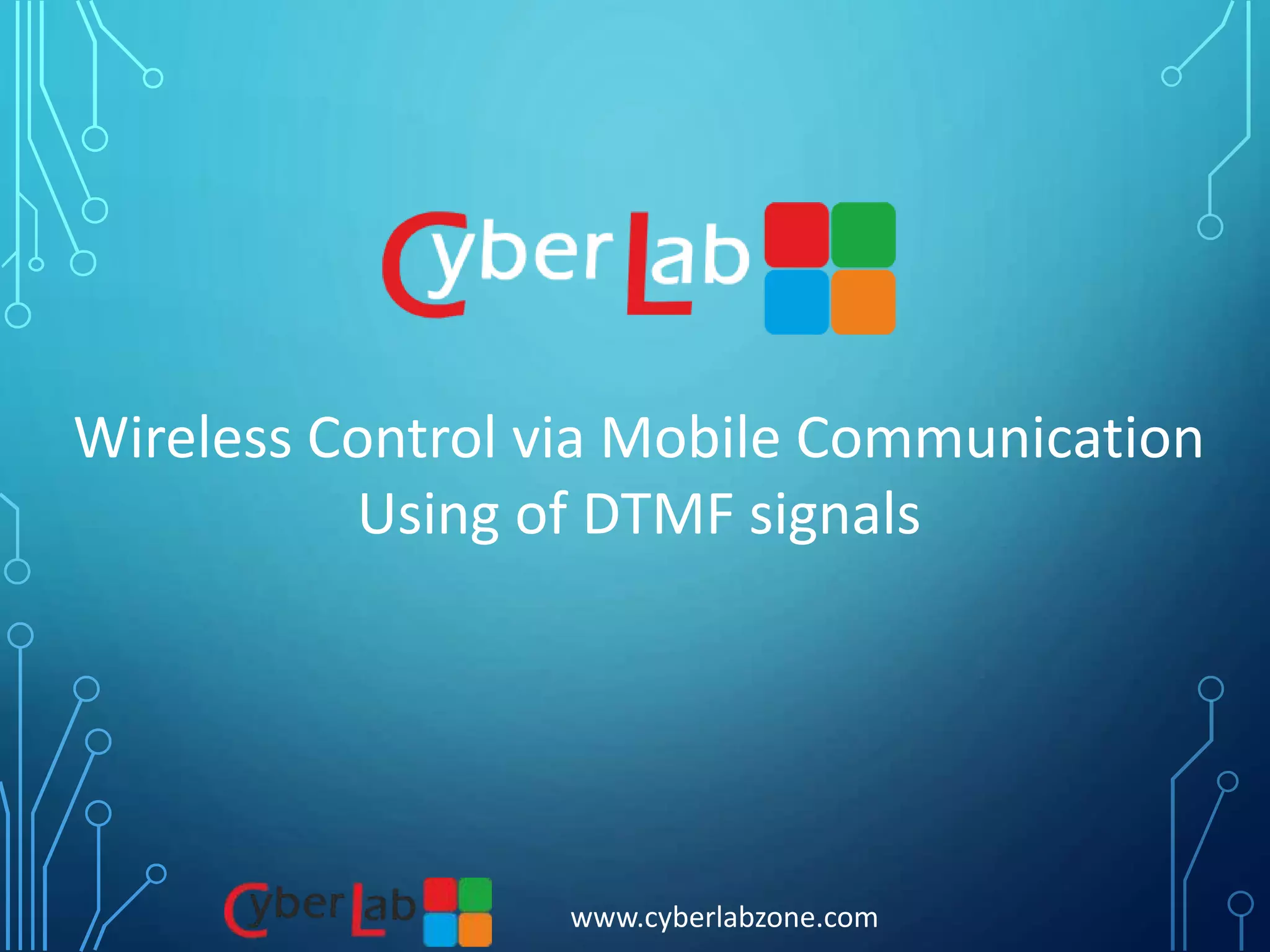 Wireless Communication via Mobile Phone Using DTMF | PPSX