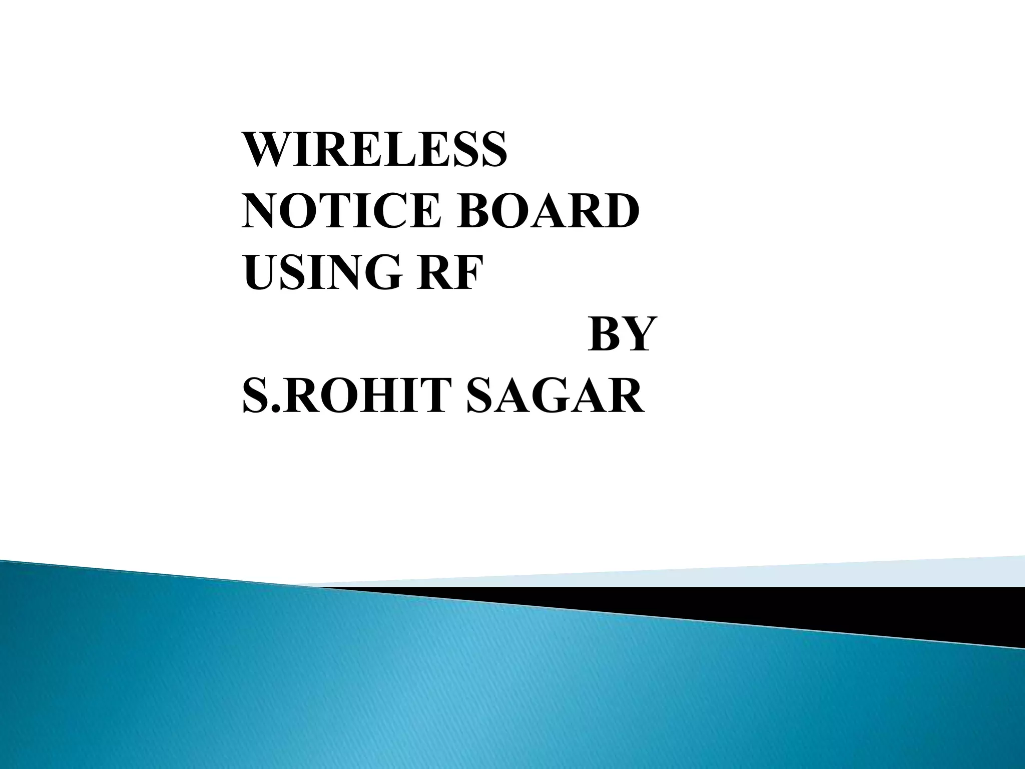 wireless notice board using RF communication | PPTX