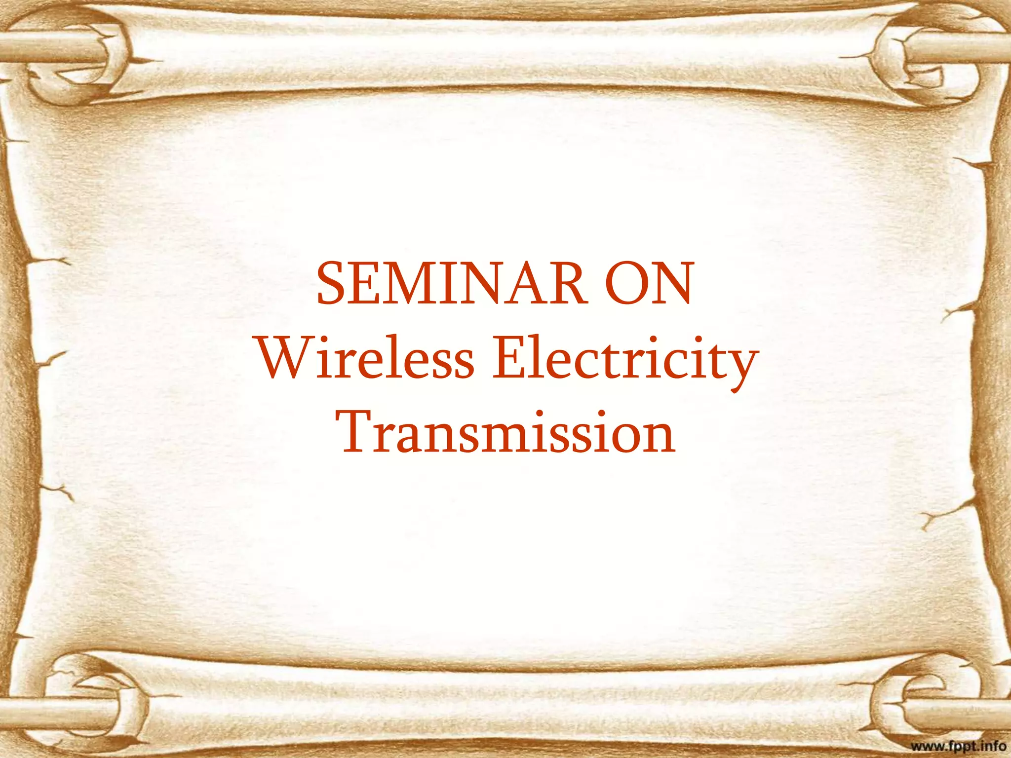 Wireless Electricity Transmission | PPT