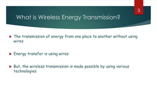 Wireless energy transmission | PPTX