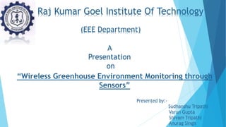 Wireless greenhouse environment monitoring through sensors | PPT
