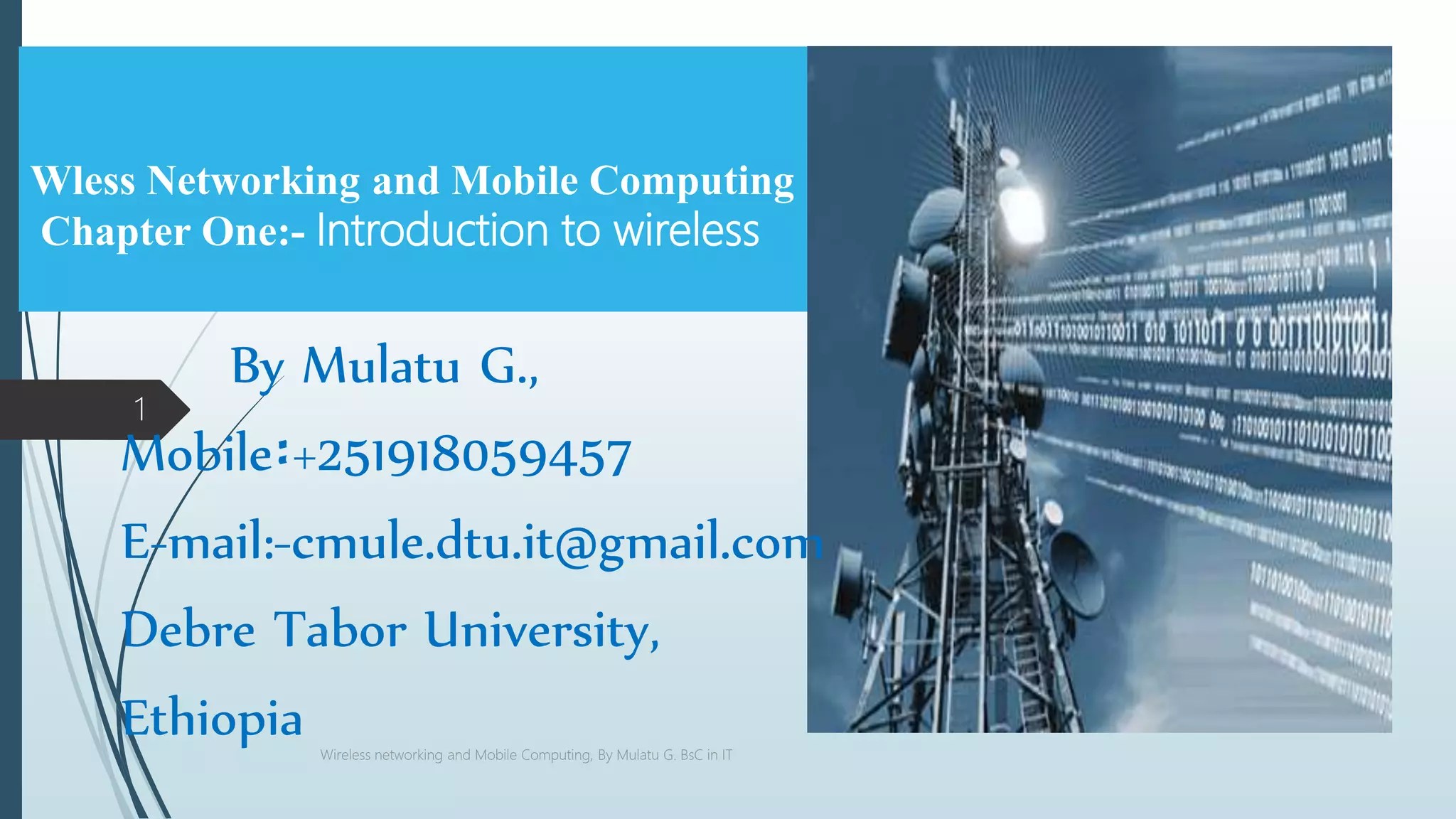 Wireless communication , by Mulatu Gebeyeaw | PPTX