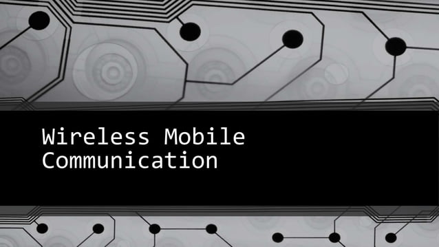 Wireless mobile communication | PPTX