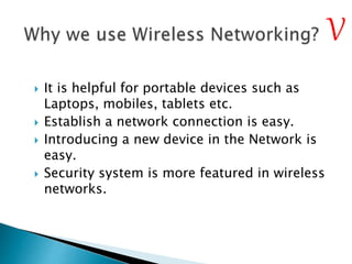 Wireless networking | PPTX | Computer Networking | Computing