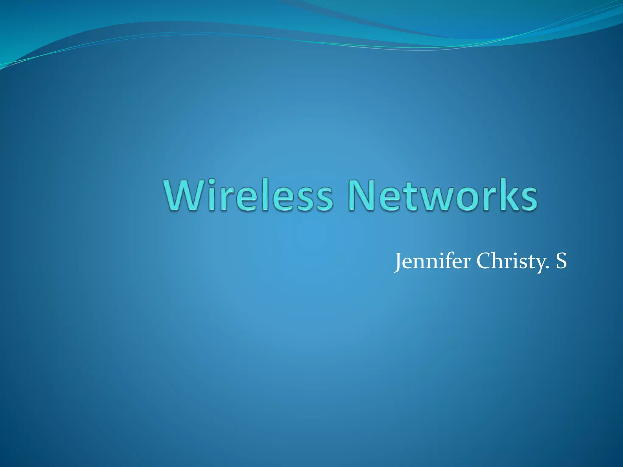Wireless networks ppt | PPTX