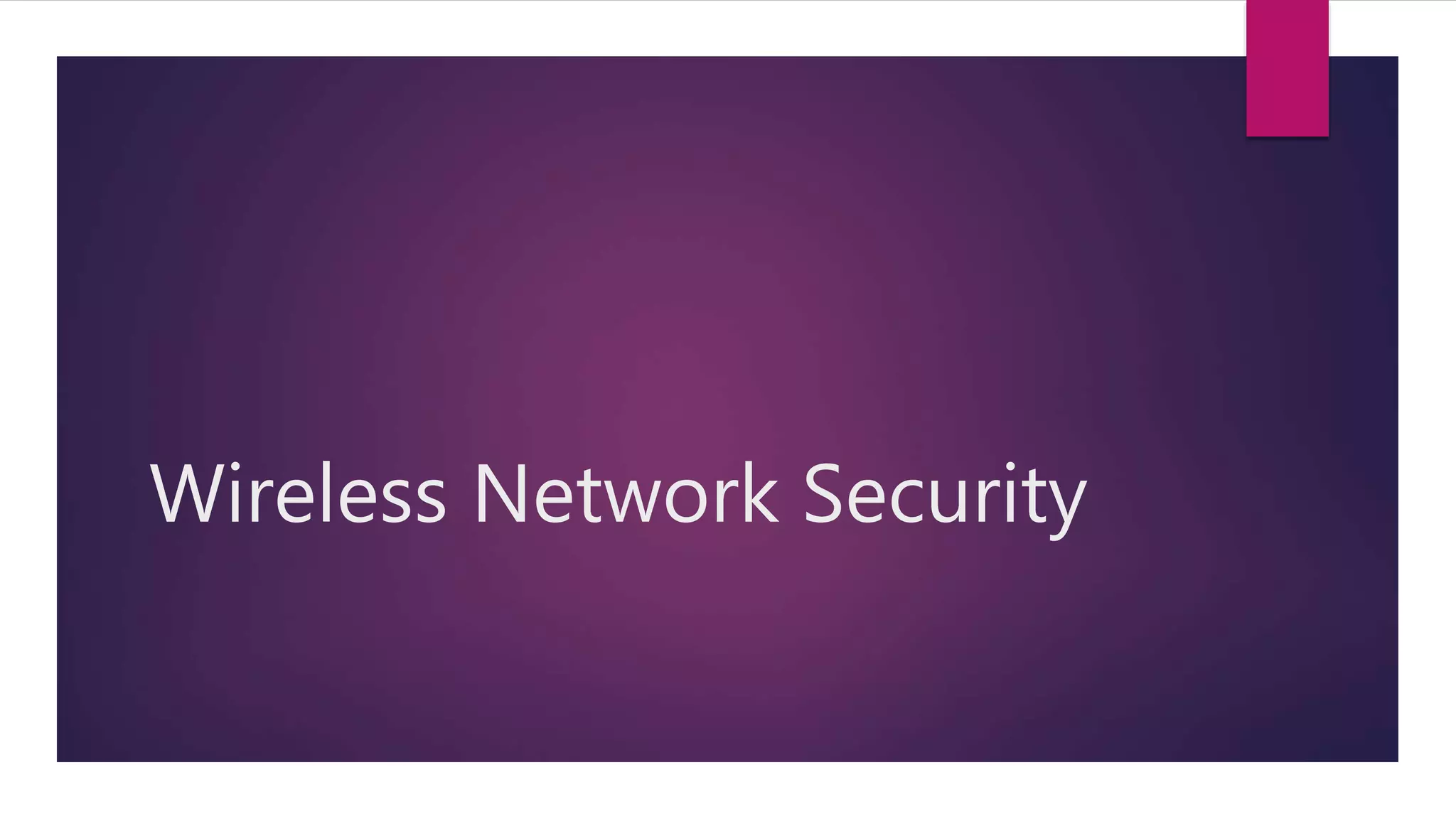 Wireless network security | PPTX