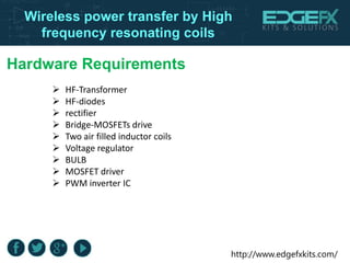 Wireless power transfer by high frequency resonating coils | PPTX