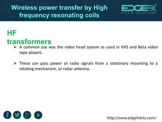 Wireless power transfer by high frequency resonating coils | PPTX