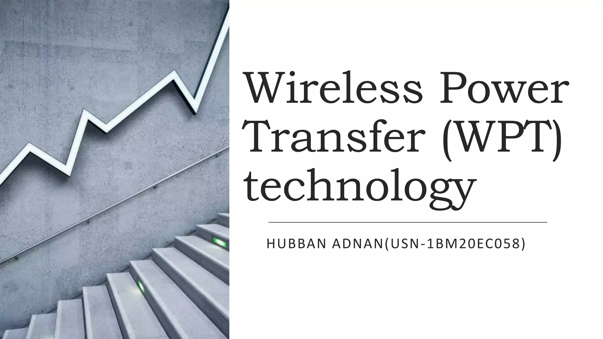 Wireless Power Transfer (WPT) technology.pptx